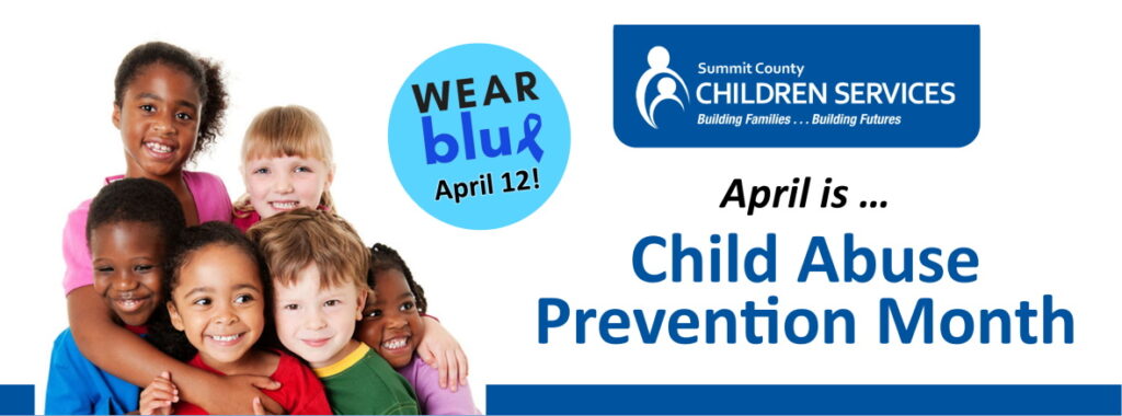 Child Abuse Prevention Month - Summit County Children Services